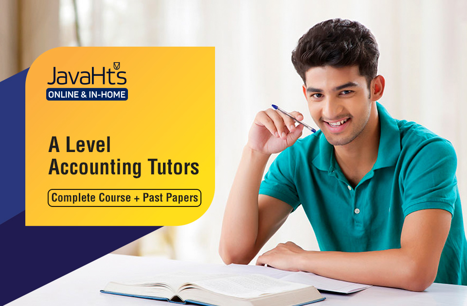 A Level Accounting Tutors Lahore | Edexcel Online Tutors | JavaHts